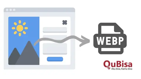 Kelebihan dan Kekurangan Menggunakan Format WebP untuk Web