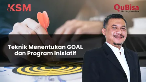 Teknik Menentukan GOAL dan Program Inisiatif