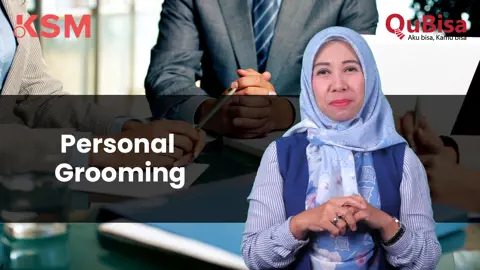 Personal Grooming Class: Membangun Professionalitas Efektif