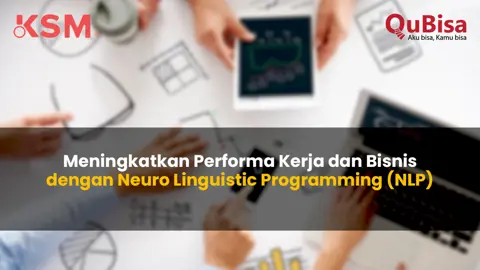 Belajar Neuro Linguistic Programming (NLP) untuk Bisnis
