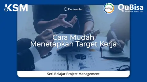 Belajar Cara Mudah Menetapkan Target Kerja (Goal Setting)