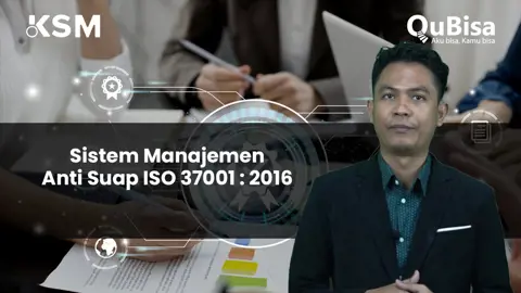 Belajar Tentang Sistem Manajemen Anti Suap ISO 37001:2016
