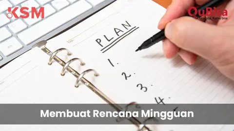 Membuat Rencana Kerja Mingguan