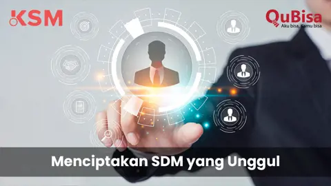 Menciptakan SDM Unggul Indonesia Maju