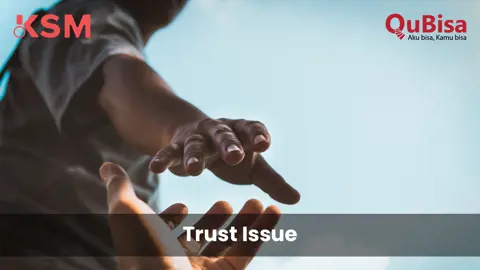 Mengatasi Trust Issue