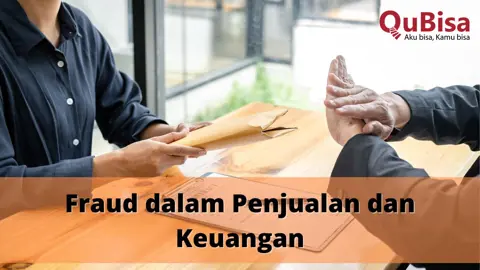 Contoh Fraud dalam Penjualan dan Keuangan