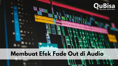 Fade in Fade Out Audio serta Overlay pada Gambar dan Video