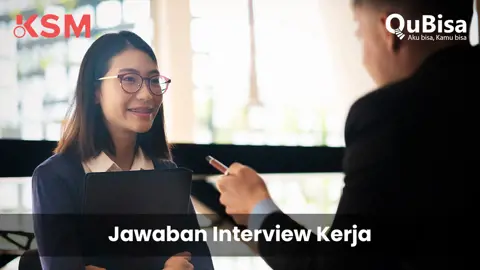 Apa yang Dilihat HRD pada Jawaban Interview Fresh Graduate