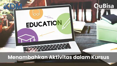Cara Menambahkan Aktivitas dalam Kursus Berbasis Moodle