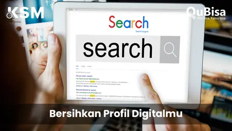 Bersihkan Profil Digitalmu!