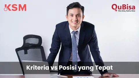 Kriteria vs Posisi yang Tepat