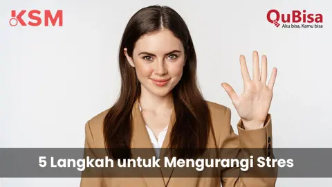 Metode Lima Langkah untuk Mengurangi Stres
